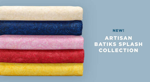 Artisan Batiks Splash Fabric Collection | Batiks Fabric