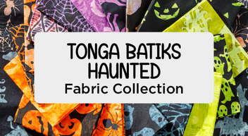 Tonga Batiks - Haunted Fabric Collection | Halloween Fabric Prints