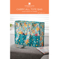 Carry All Tote Bag Pattern by Missouri Star