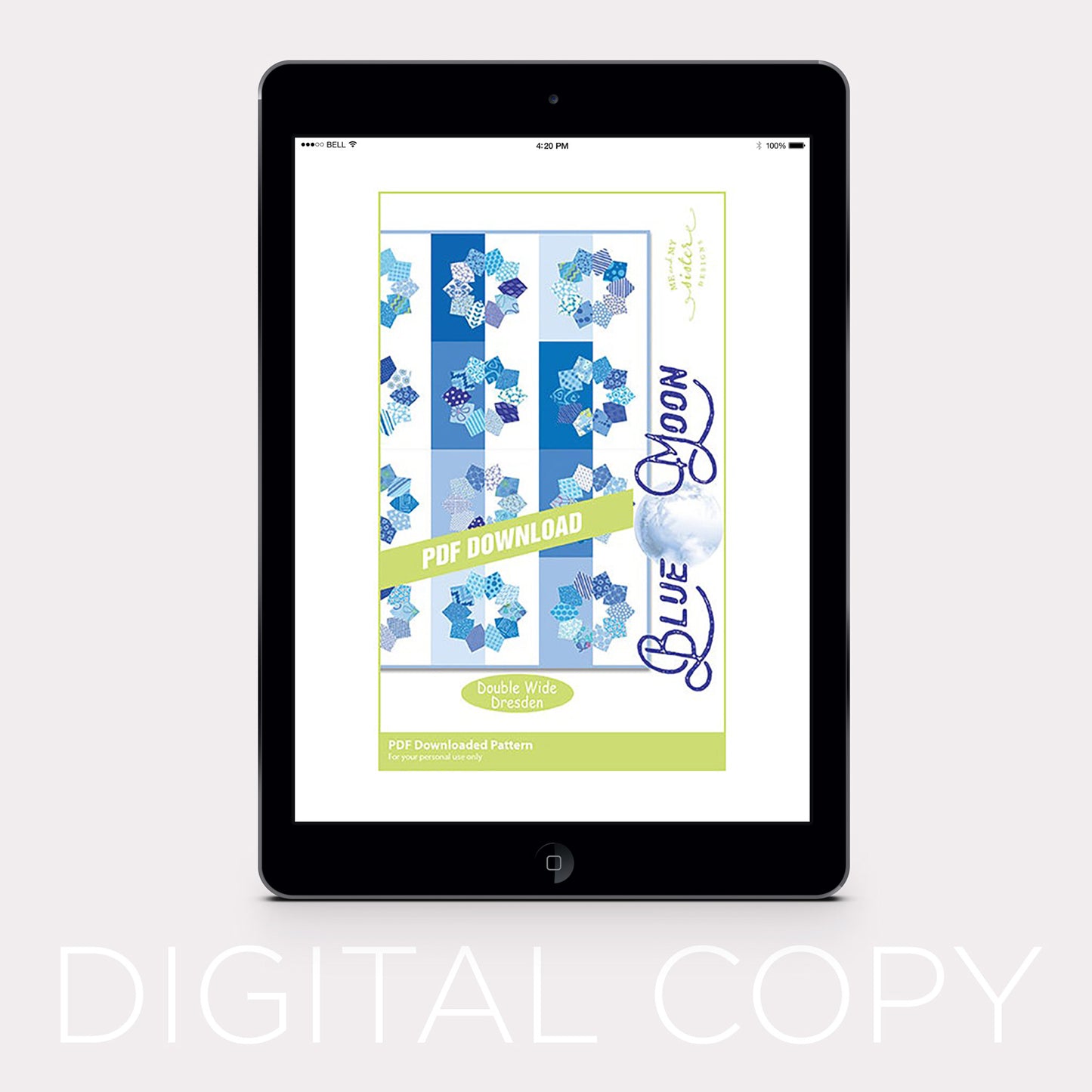 Digital Download - Blue Moon Double Wide Dresden Quilt Pattern