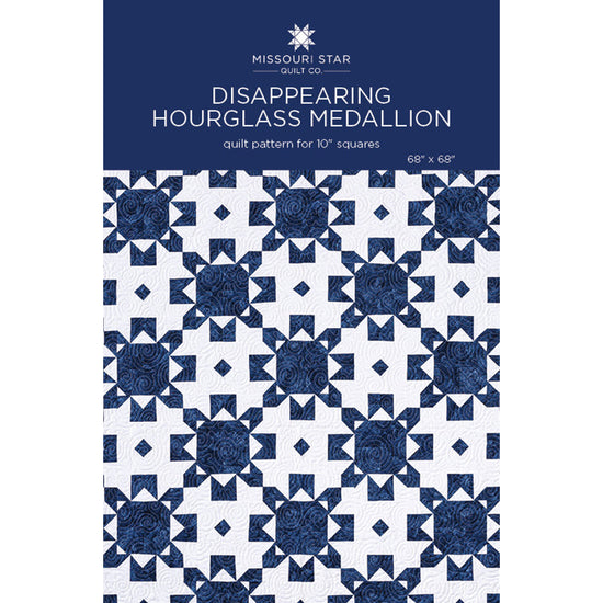 Disappearing Hourglass Medallion Pattern by Missouri Star