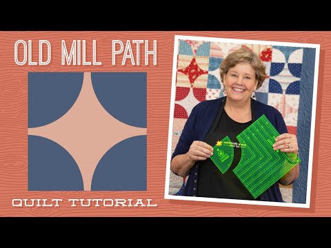 Old Mill Path Quilt Pattern by Missouri Star