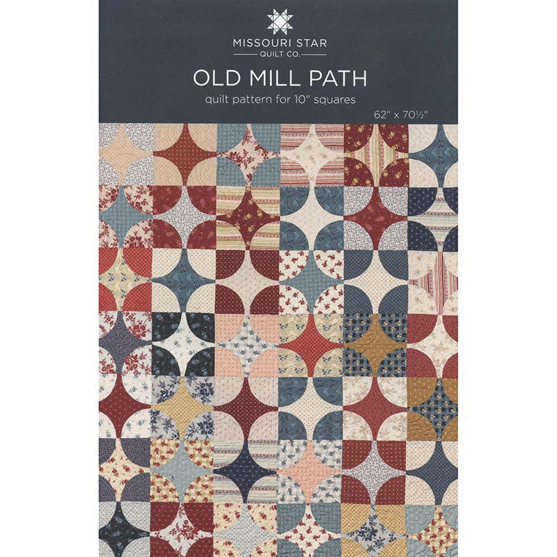 Old Mill Path Quilt Pattern by Missouri Star