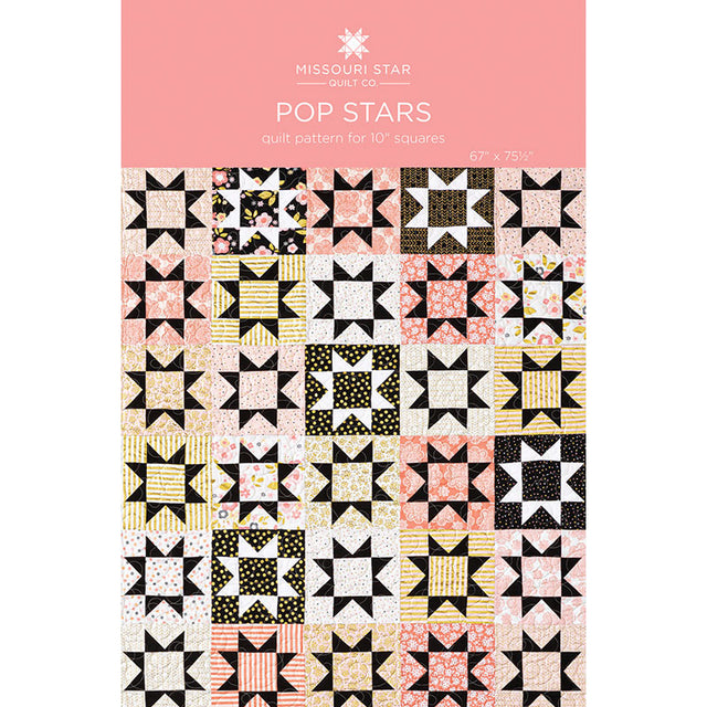 Pop Stars Quilt Pattern by Missouri Star